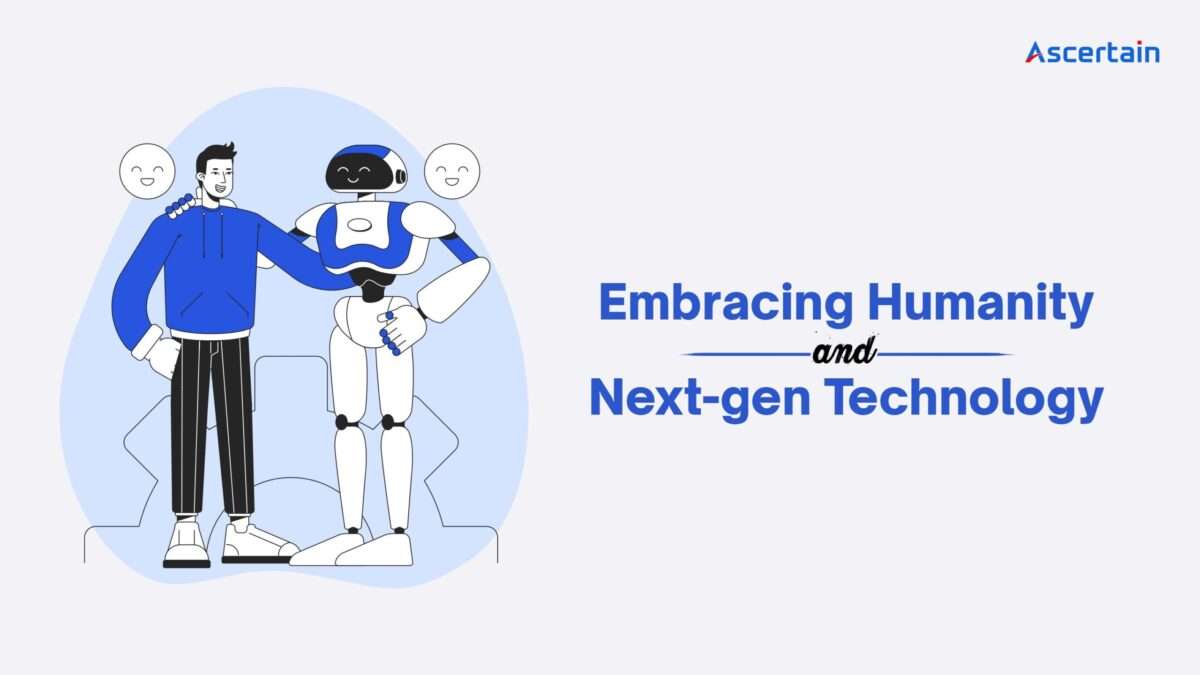 The Best of Both Worlds: Embracing Humanity & Next-gen Technology